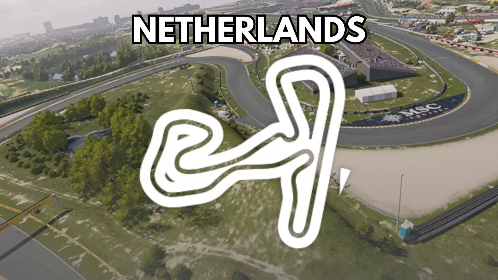 Netherlands F1 24: Sector-by-Sector Track Guide - Lewyslinks